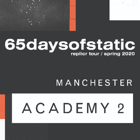 65daysofstatic tickets for Manchester Academy 2 on Friday, 12th November 2021 | Manchester Academy
