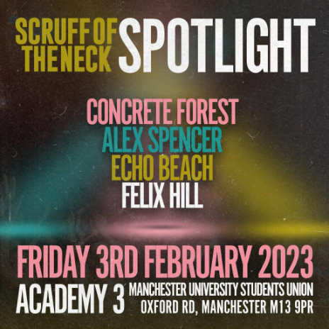 Scruff Of The Neck - Spotlight at Manchester Academy 3 took place on Friday, 3rd February 2023 ...